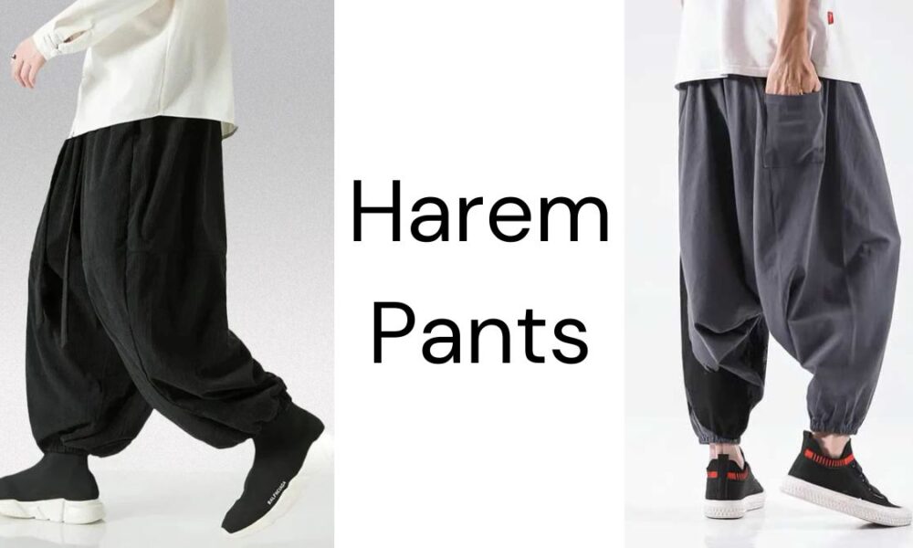 Relax in Style: Why Harem Pants Are a Must-Have for Men