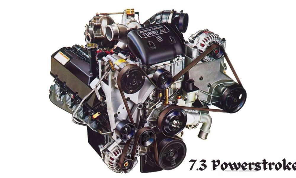 The 7.3 Powerstroke Engine Guide